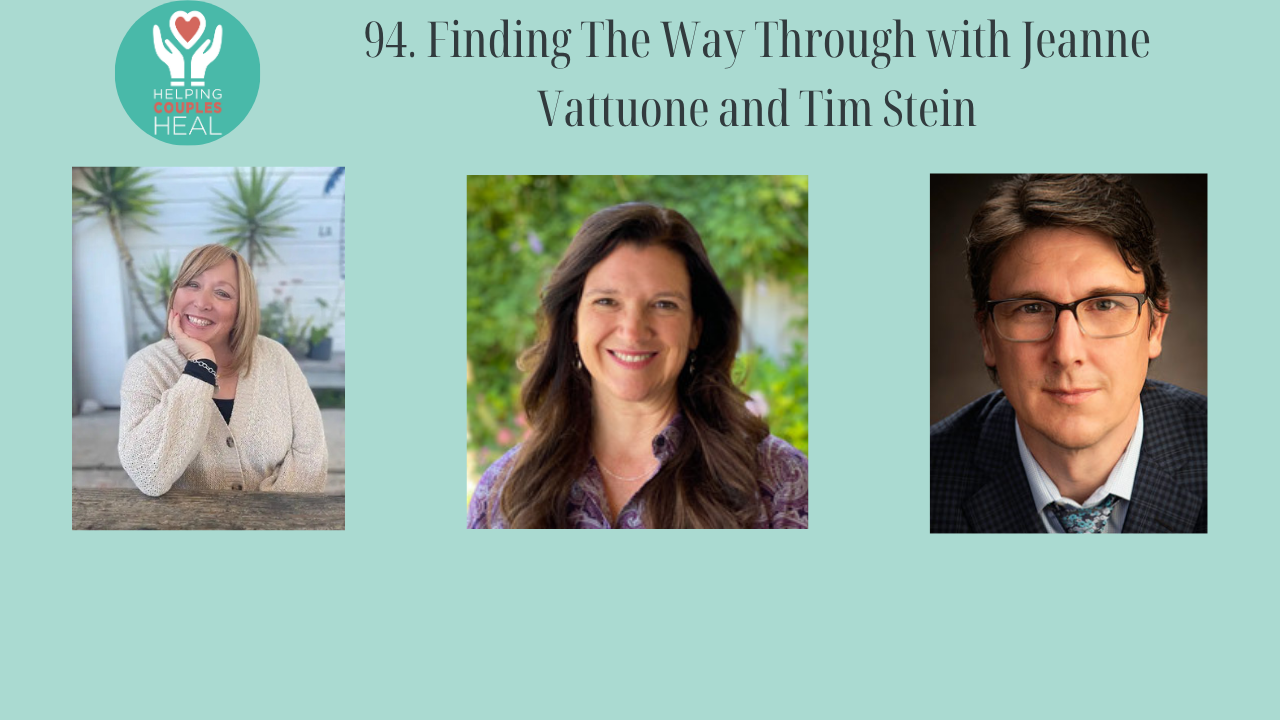 94. Finding The Way Through with Jeanne Vattuone and Tim Stein ...